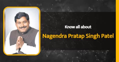 Nagendra Pratap Singh Patel Age Biography Education Wife Caste