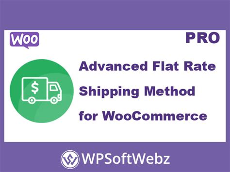 advanced flat rate shipping method for woocommerce latest version