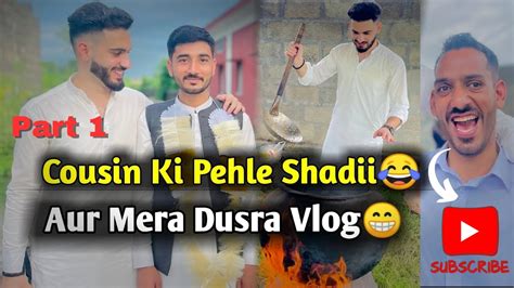 Cousin Ki Shadi Aur Mera Dusra Vlog😂 Mere Ex😱part 1 Viral