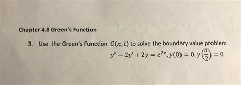 Solved Chapter 48 Greens Function Use The Greens Function