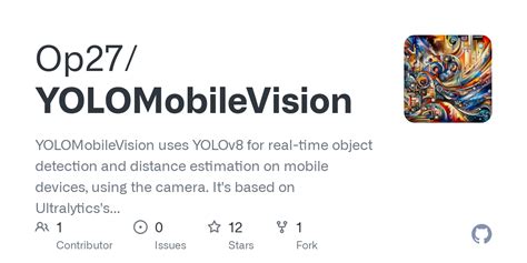 GitHub Op YOLOMobileVision YOLOMobileVision Uses YOLOv For Real Time Object Detection And