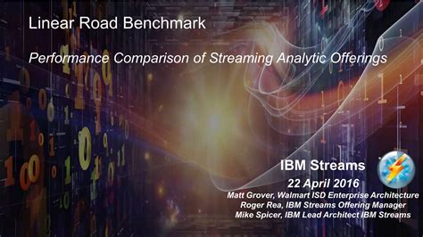 Walmart And Ibm Revisit The Linear Road Benchmark Roger Rea Ibm Ppt