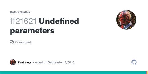 Undefined Parameters · Issue 21621 · Flutterflutter · Github