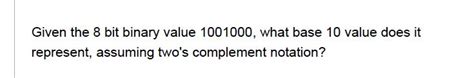 Solved Please Help With Base 10 Value Representation Of