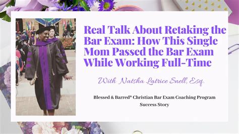 Real Talk About Retaking The Bar Exam How This Single Mom Passed The