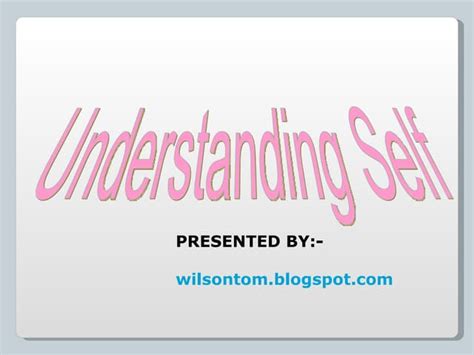 Understanding Self Ppt