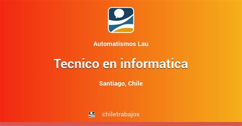 Tecnico En Informatica Santiago Chiletrabajos