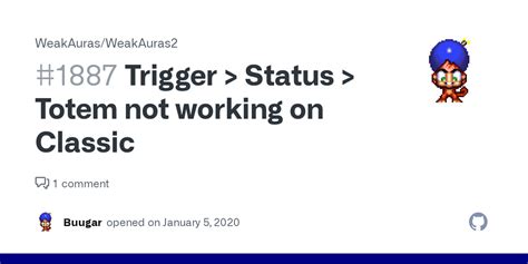 Trigger Status Totem Not Working On Classic · Issue 1887