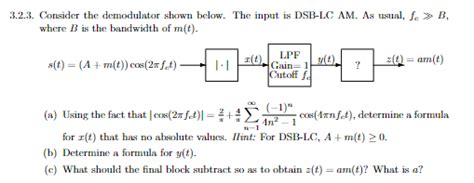 Solved 3 Consider The Demodulator Shown Below The Input Is Chegg