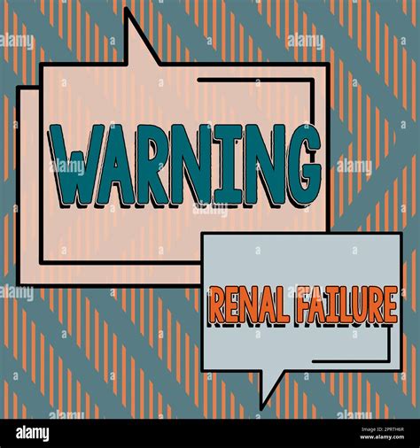 Handwriting Text Warning Renal Failure Word For Stop Filtering Excess