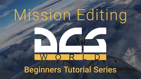 DCS Mission Editor Tutorial For Beginners Series Intro YouTube