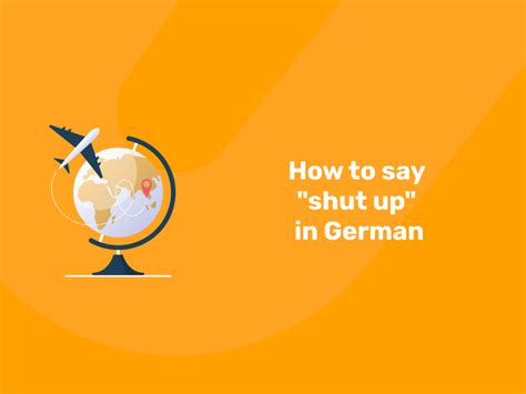 How To Say Shut Up In German Experts Guide