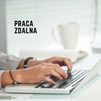 Zarobek z domu praca zdalna na czacie tygodniowe wypłaty bonusy Gdańsk Chełm z dzielnicą