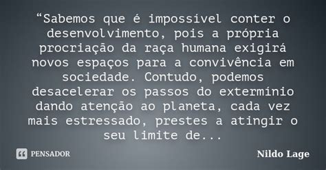 Sabemos que é impossível conter o Nildo Lage Pensador