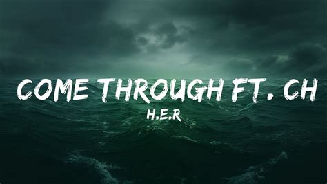 Her Come Through Ft Chris Brown Lyrics 25 Min Youtube