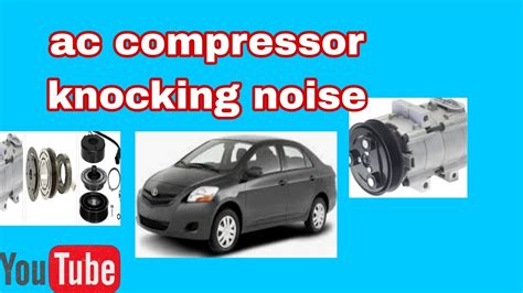 Ac Compressor Knocking Noise Youtube