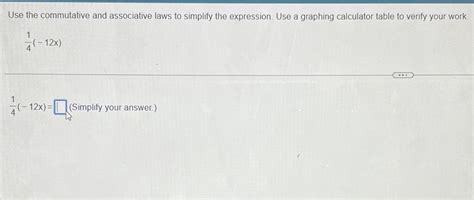 Solved Use The Commutative And Associative Laws To Simplify Chegg