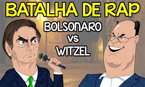 Jair Bolsonaro Vs Witzel Batalha De Rap Tediado