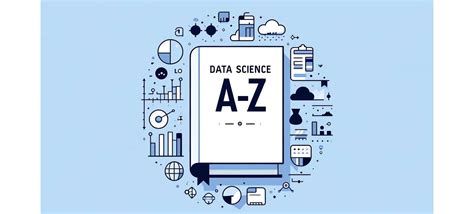 Data Science Terms A To Z Glossary Coursera