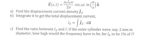 Solved Find The Displacement Current Density Jd Integrate