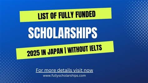 List Of Fully Funded Scholarships In Japan 2025 Without Ielts Fully