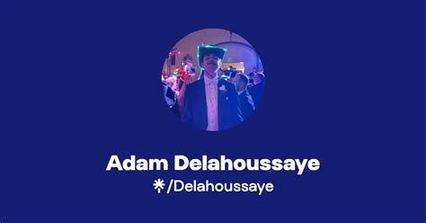 Adam Delahoussaye Linktree