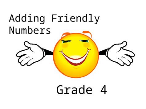 Ppt Adding Friendly Numbers Grade 4 Are Numbers That Have 0s In The Tens Like 30 Or 50