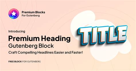 Premium Heading Block For Free Gutenberg Editor