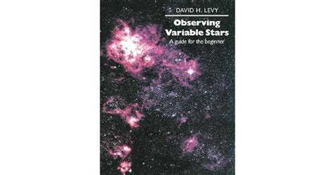 observing variable stars a guide for the beginner by david h levy