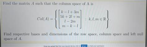Solved Find The Matrix A Such That The Column Space Of A Is