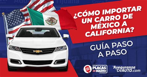 Importar un carro de México a California Aseguranzadeauto com
