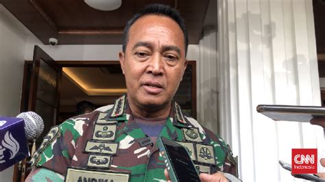 Andika Perkasa Will Retire Jokowi Immediately Prepares New Tni