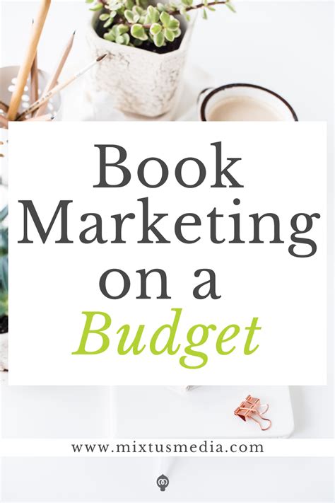 Book Marketing On A Budget Cost Effective Strategies For Authors