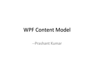 WPF Content Model PPT