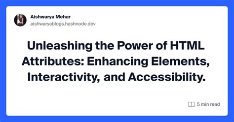 Aishwarya Mehar On Linkedin Exploring Html Attributes