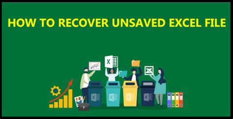 Ways To Recover Unsaved Excel File Effectively