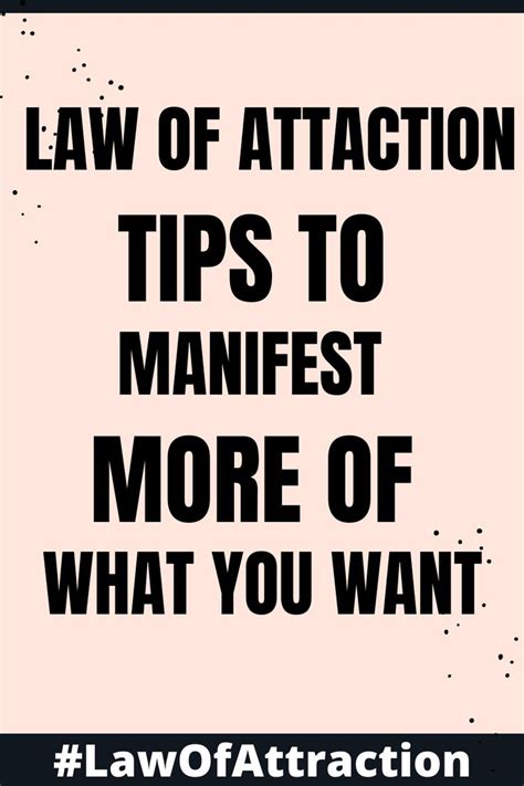 Top 7 Law Of Attraction Tips To Manifest More Of What You Want