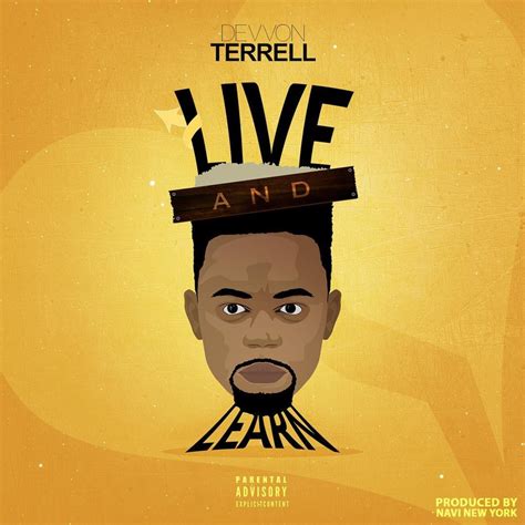 Devvon Terrell Live And Learn Lyrics Genius Lyrics