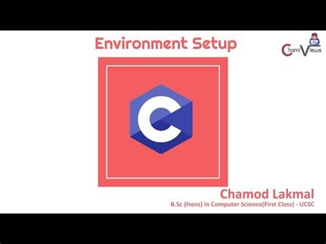 C By ChamiViews Part 03 Environment Setup YouTube