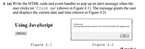 Solved Write The HTML Code And Event Handler To Pop Up An Chegg