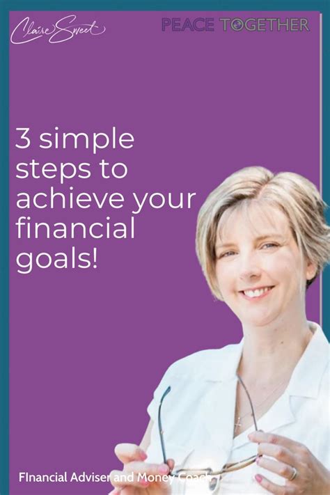 3 Simple Steps To Achieve Your Financial Goals Financial Goals
