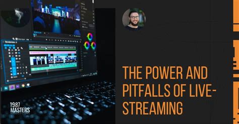 Live Streaming A Unique Opportunity To Engage With Your Audience