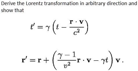 Solved Derive The Lorentz Transformation In Arbitrary Direction And Show That
