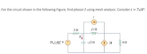 Solved For The Circuit Shown In The Following Figure Find