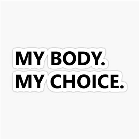 My Body My Choice Sticker For Sale By Horu Redbubble