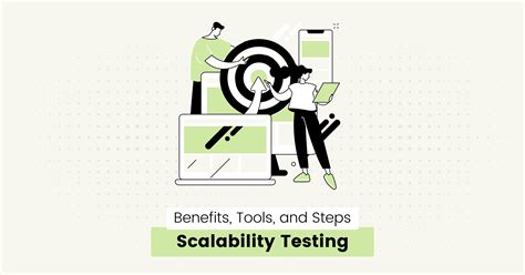 scalability testing 101 guide with benefits tools and steps 2024