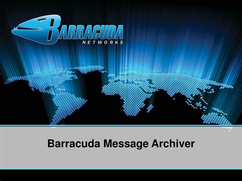 Ppt Barracuda Message Archiver Powerpoint Presentation Free Download Id 5651184