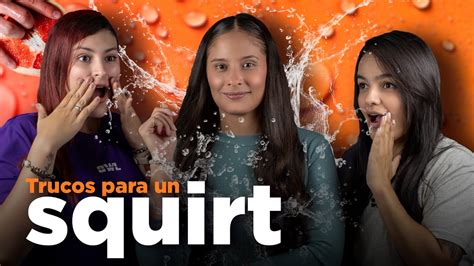 🍑💦 Consejos Y Experiencias Para Poder Tener Un Squirt Esto Es Lo Que