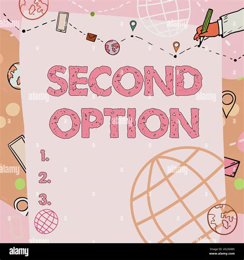 Text Sign Showing Second Option Business Idea Next Fiddle Not A Priority Next Alternative