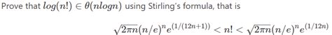 Solved Prove That Logn∈θnlogn Using Stirlings Formula
